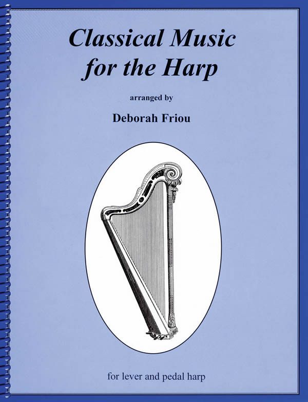 Harp Sheet Music: Classical Music for the Harp by FRIOU, D.