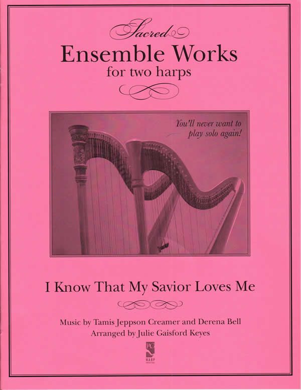 Harp Sheet Music: I Know That My Savior Loves Me (2 harps)_ by CREAMER ...